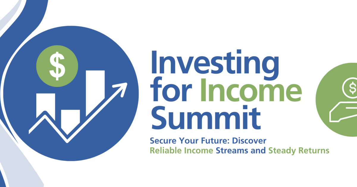 Investing for Income Summit